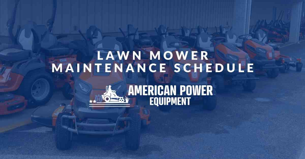 Lawn Mower Maintenance Schedule: Monthly & Seasonal Checklist ...